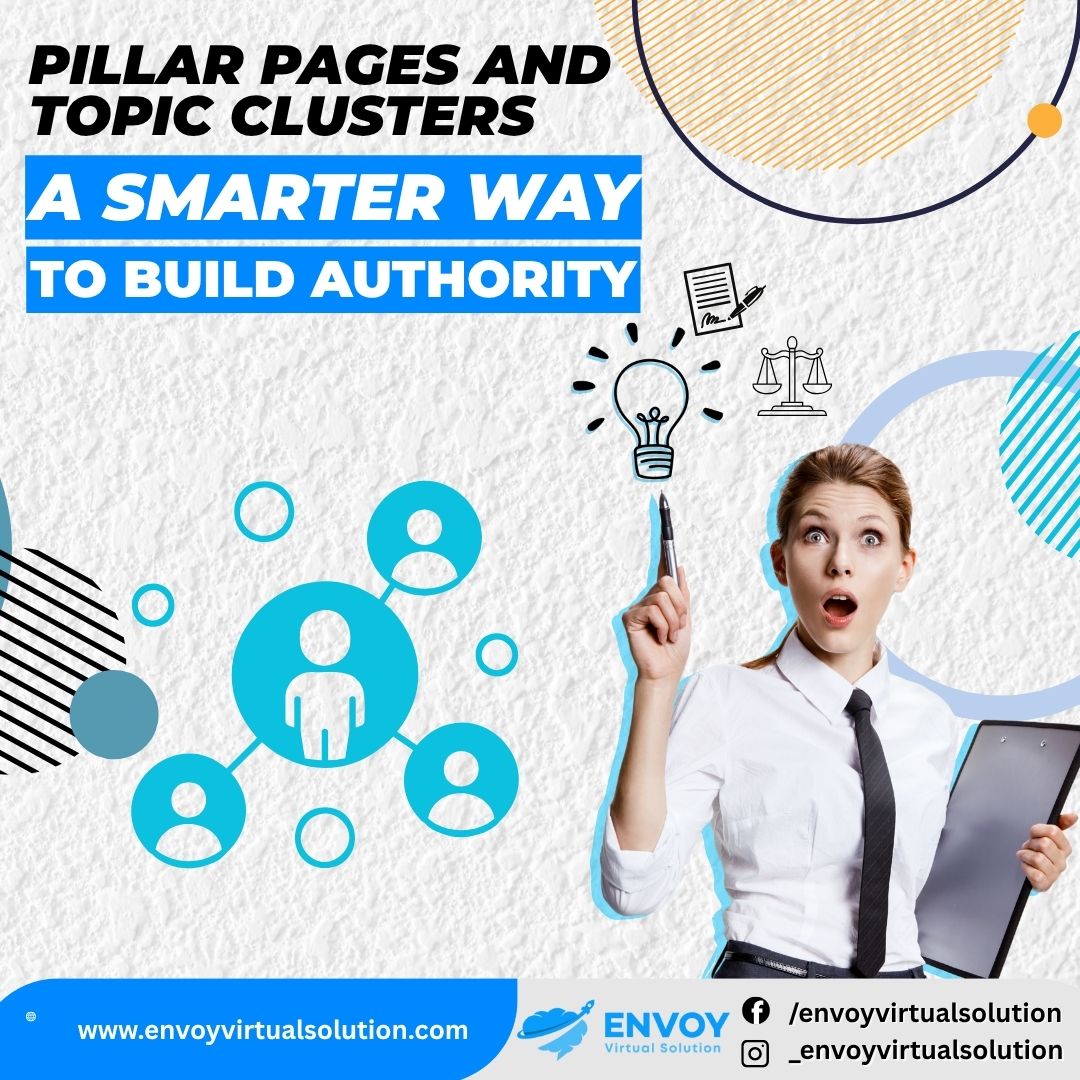 Pillar Pages and Topic Clusters: A Smarter Way to Build Authority